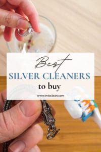 Top 15 Best Silver Cleaners For Your Shiny Silverware