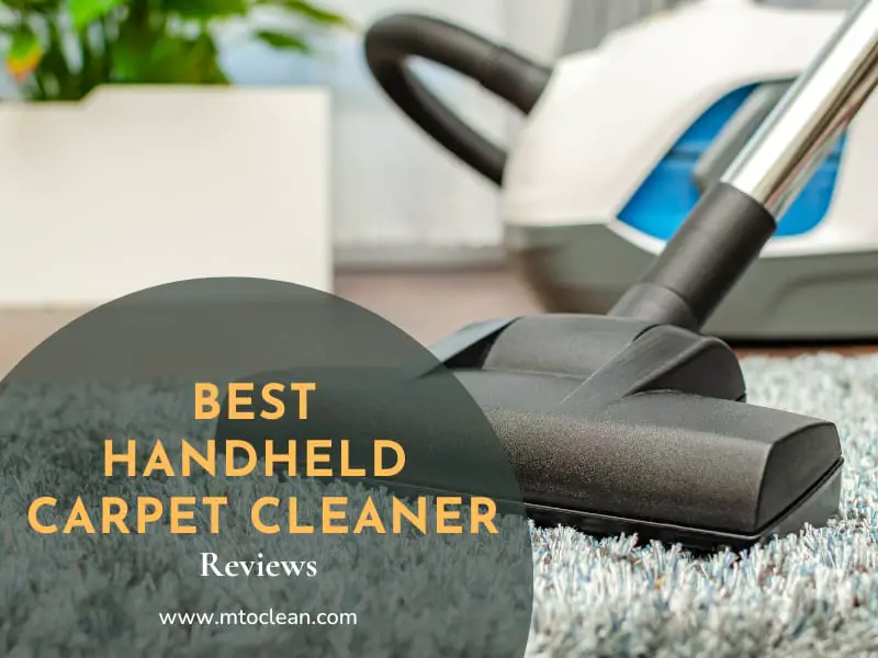 Top 15 Best Handheld Carpet Cleaners To Buy in 2023