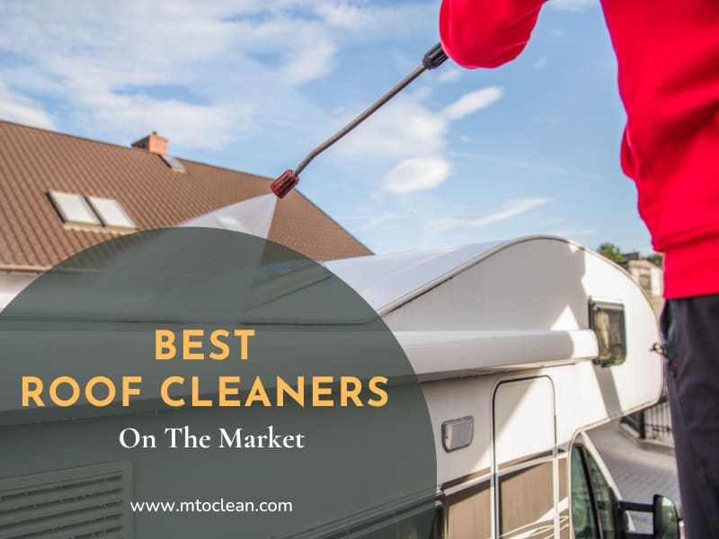 Top 15 Best Roof Cleaners On The Market (Reviews)